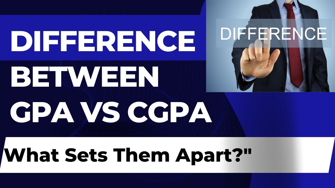 GPA vs CGPA [What's the difference between them?]