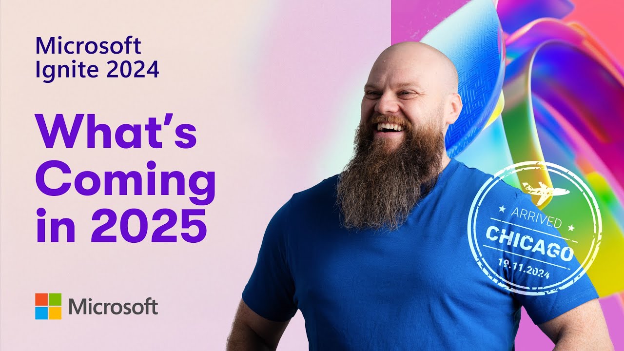 Microsoft Ignite 2024 Insights VLOG
