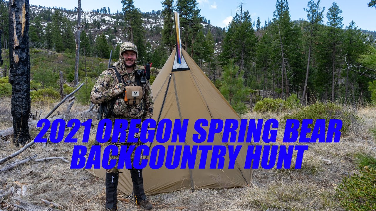 2021 Oregon Spring Bear Backcountry Hunt