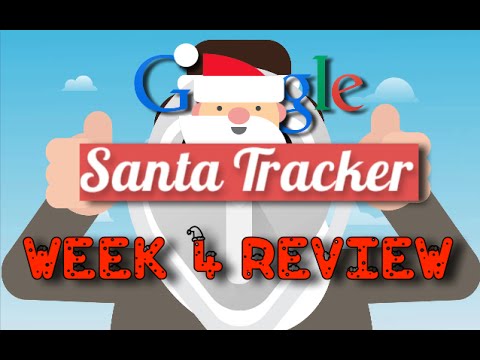 Google Santa Tracker 2014 | Week 4 Review