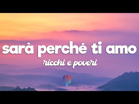 Ricchi E Poveri - Sara Perche Ti Amo (Testo / Lyrics)
