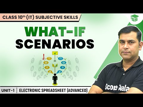 Electronic Spreadsheet | What-if Scenarios | Class 10 Information Technology (402)