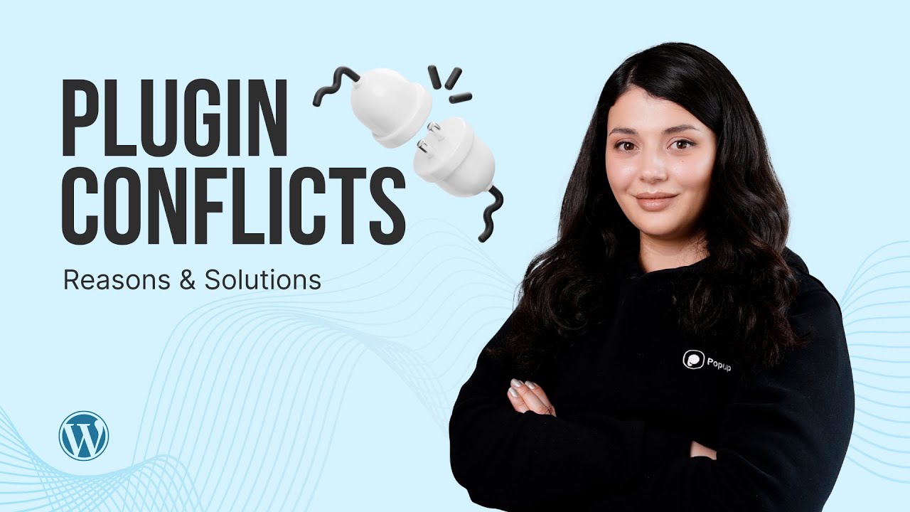WordPress Plugin Conflicts: Reasons & Solution Tips