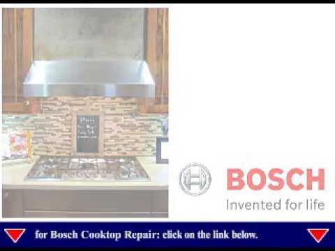 Bosch cook top repair.