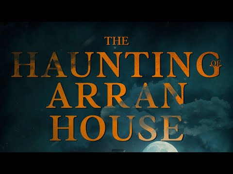The Haunting of Arran House | LITERARY TITAN