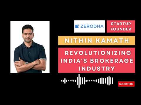 Nithin Kamath: Revolutionizing India's Brokerage Industry