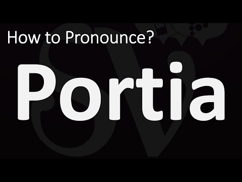 How to Pronounce Portia? (CORRECTLY)