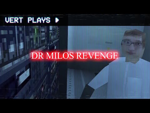 Steam Community :: Video :: vert plays… DR MILOS REVENGE │ Bad Milo