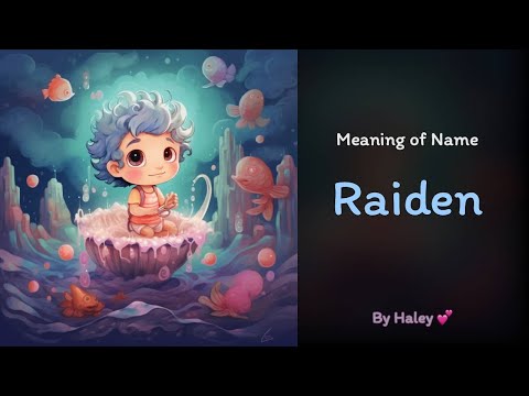 Meaning of boy name: Raiden - Name History, Origin and Popularity