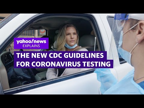 What do the new CDC coronavirus testing guidelines mean | Yahoo News Explains