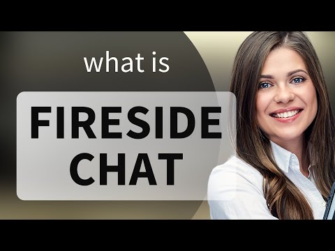 Understanding "Fireside Chat": A Guide to English Phrases