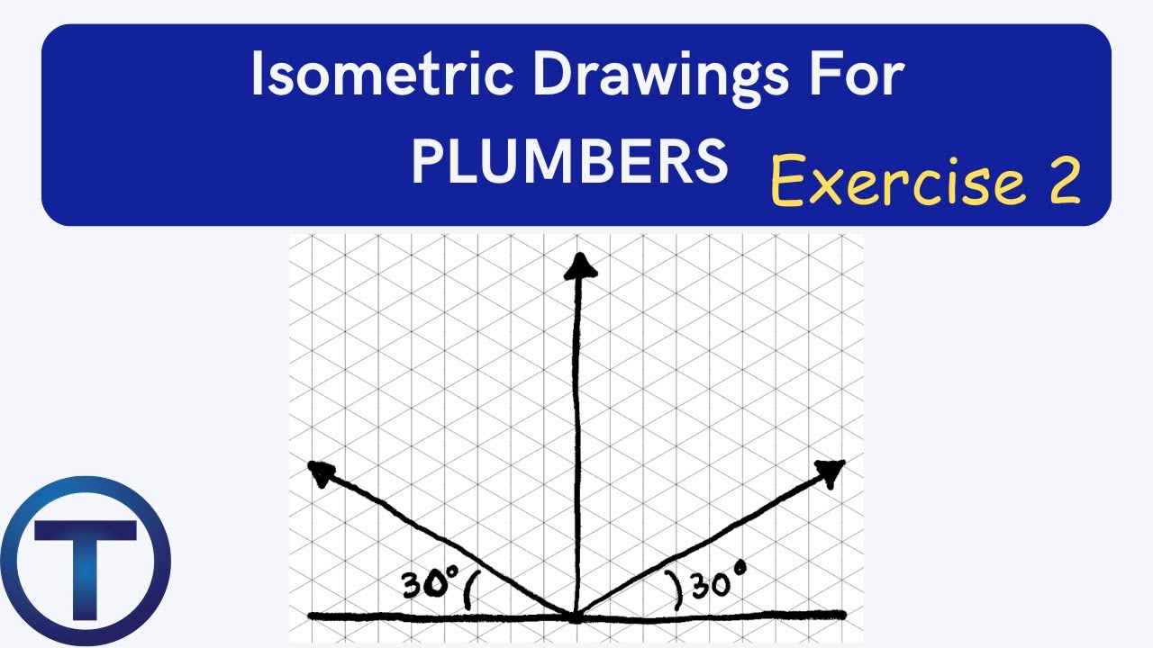 Isometric Drawings for Plumbers - Exercise 2