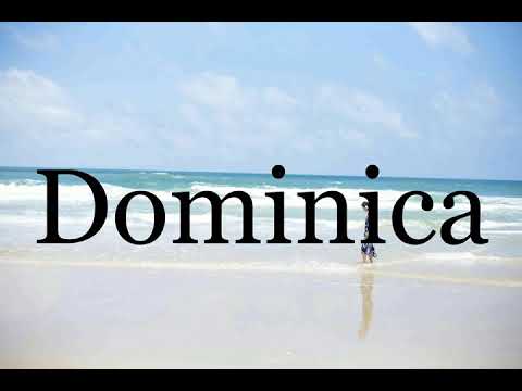 How To Pronounce Dominica🌈🌈🌈🌈🌈🌈Pronunciation Of Dominica