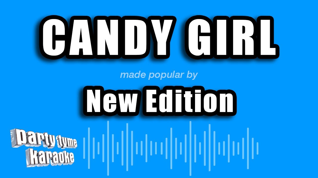 New Edition - Candy Girl (Karaoke Version)