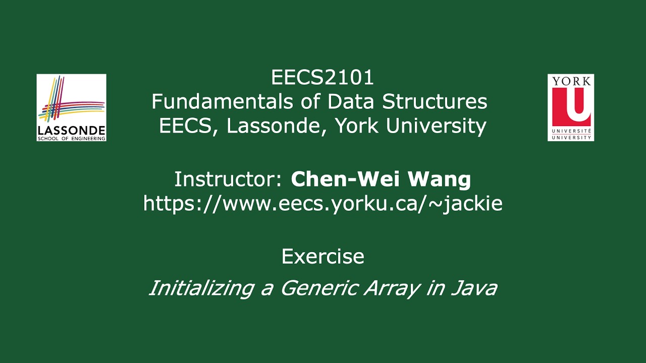 [HD] EECS2101 - Exercise - Generics in java - Initializing a Generic Array
