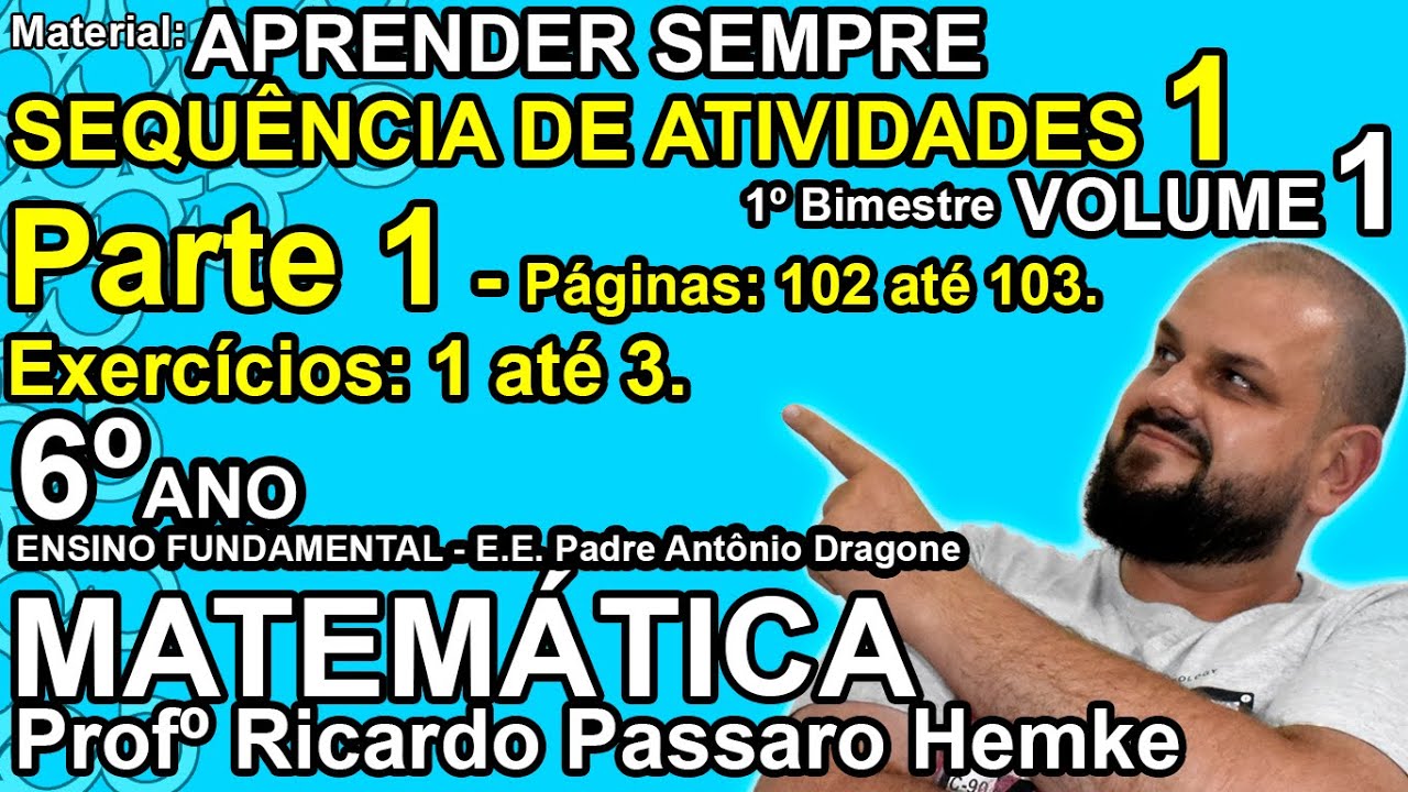 SA01P01 -6º ano- Matemática - Aprender Sempre - Vol 1 - 2022 - Sequência de Atividades 01 - Parte 1