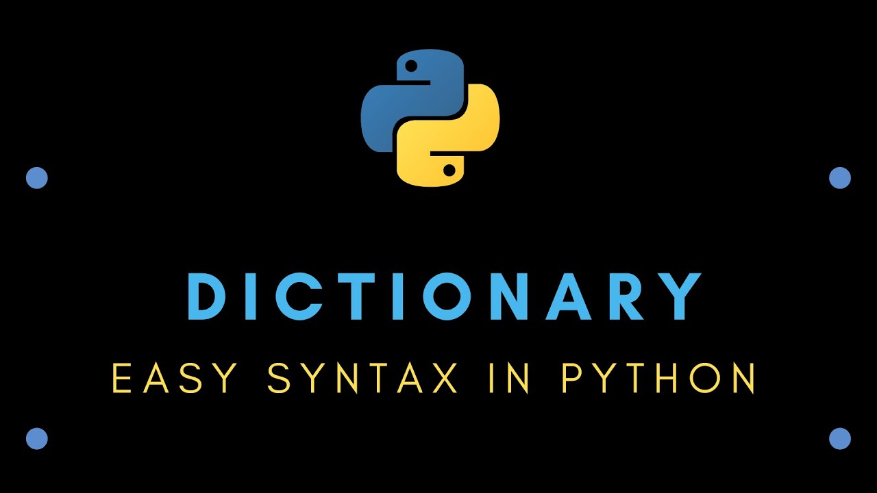 Easy Syntax in Python : Dictionary