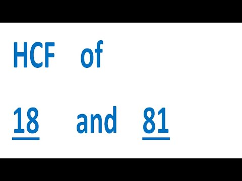 HCF of 18 and 81