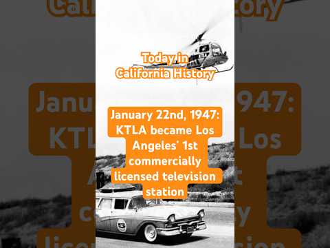 Today in California History: On January 22nd, 1947, KTLA became L.A.’s 1st licensed TV station.