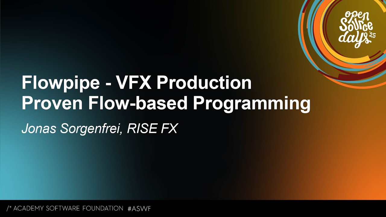 Flowpipe - VFX Production Proven Flow-based Programming - Jonas Sorgenfrei, RISE FX