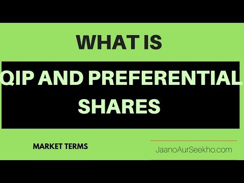 What is Qualified Institutional Placement (QIP) And Preferential Shares