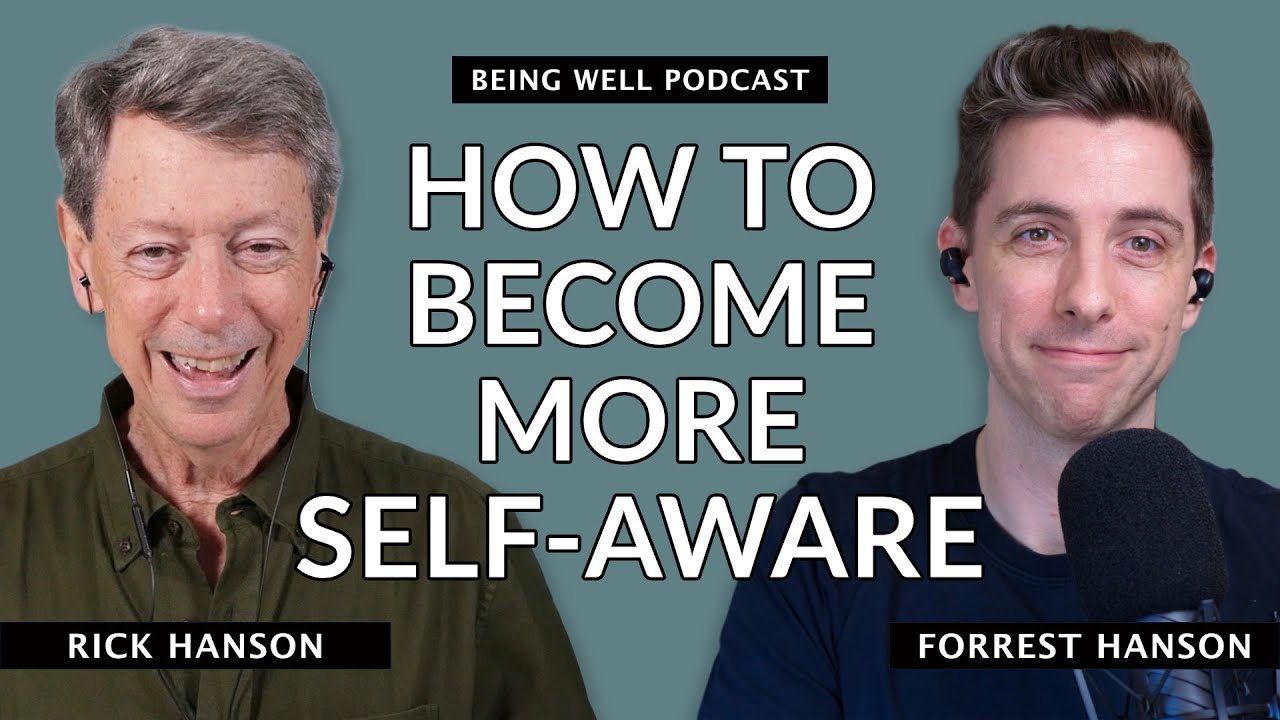 Increase Your Self-Awareness | Being Well Podcast