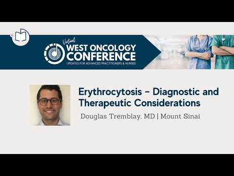 2021 West Oncology APP | Erythrocytosis – Diagnostic and Therapeutic Considerations
