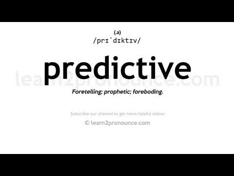 Pronunciation of Predictive | Definition of Predictive