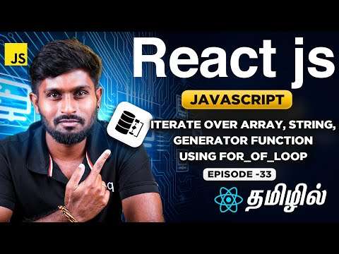 React Js Series for Beginners தமிழில் 33 : Iterate Over Array, String & Function using for_Of_loop