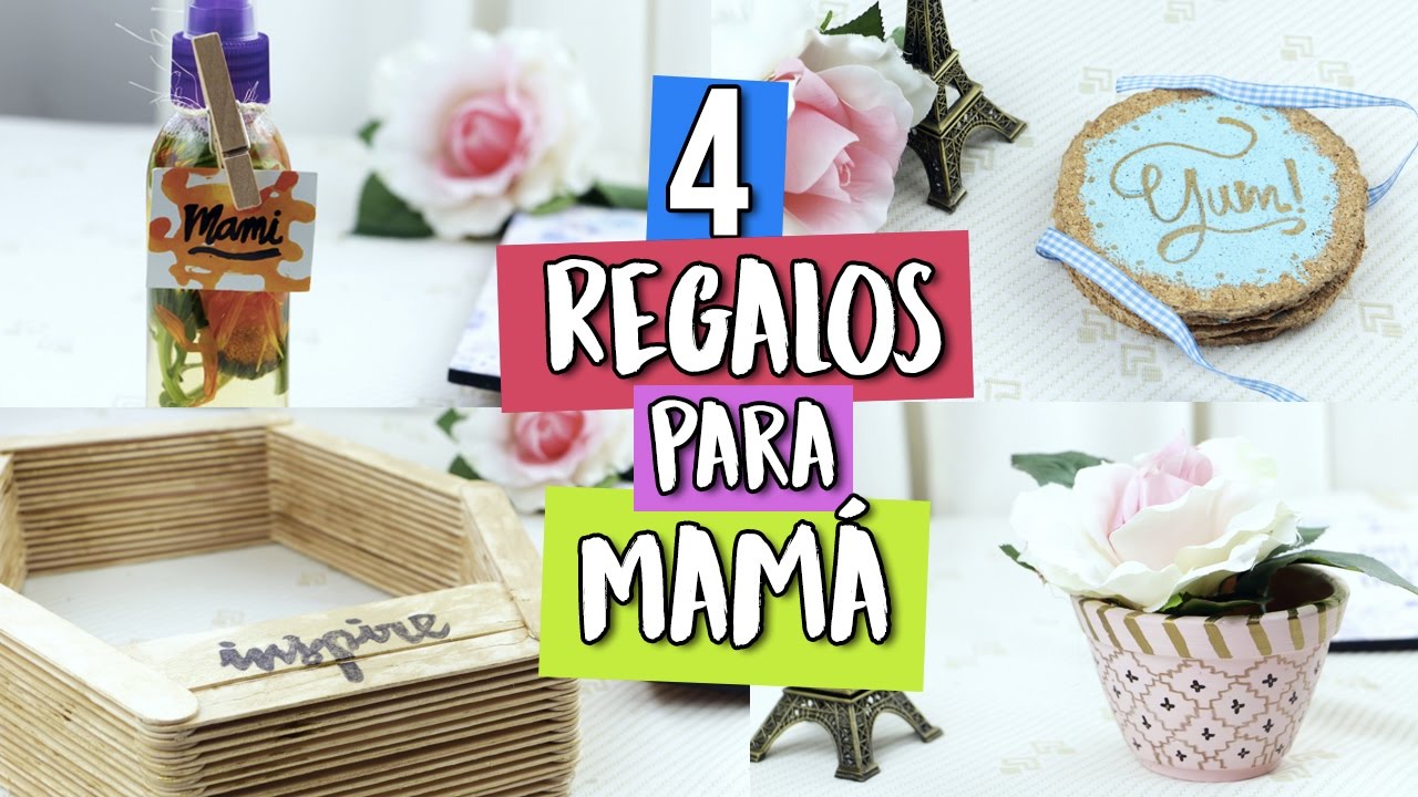 ¡4 REGALOS FÁCILES PARA MAMÁ! (IDEAS DE ÚLTIMO MINUTO) | Paulettee