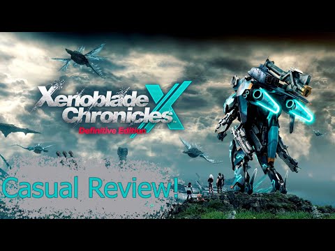 Xenoblade Chronicles X: Definitive Edition Casual Review!