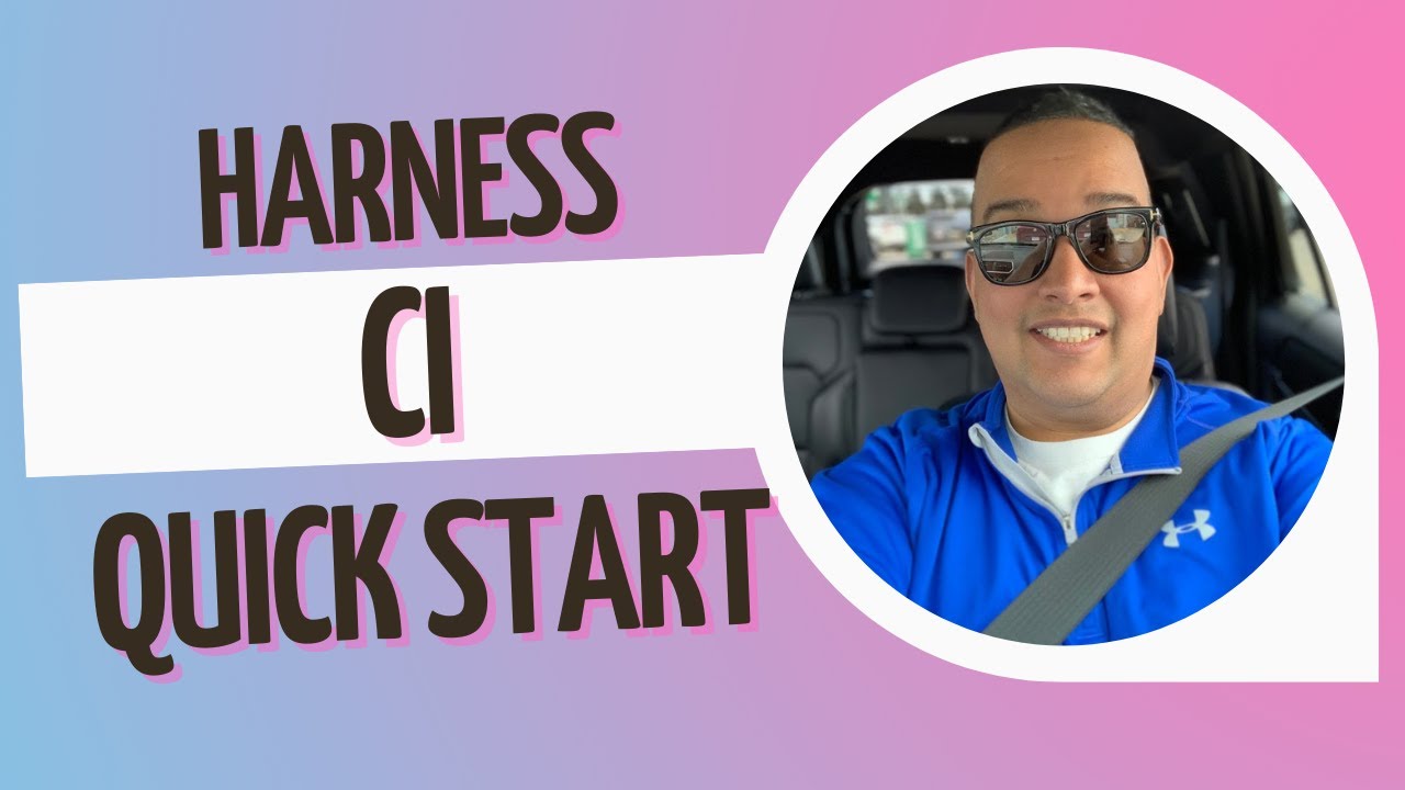 Harness CI - Developer Quick-start