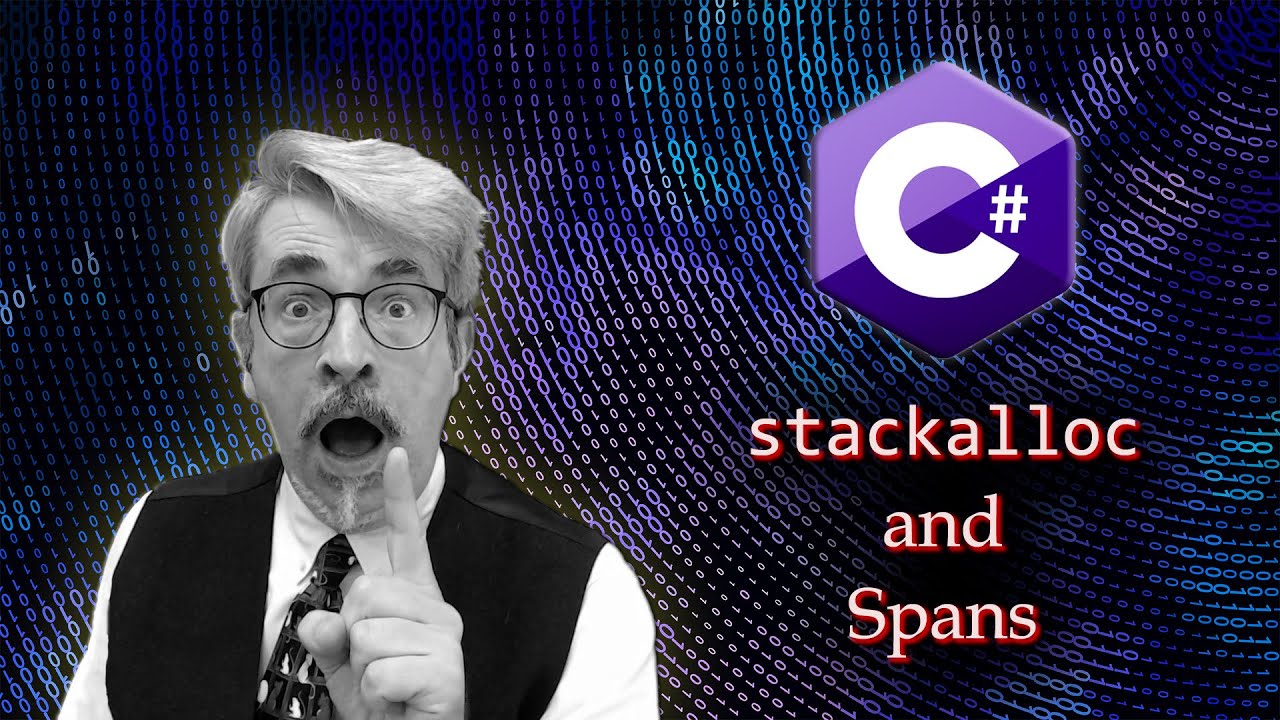 Stackalloc and Spans