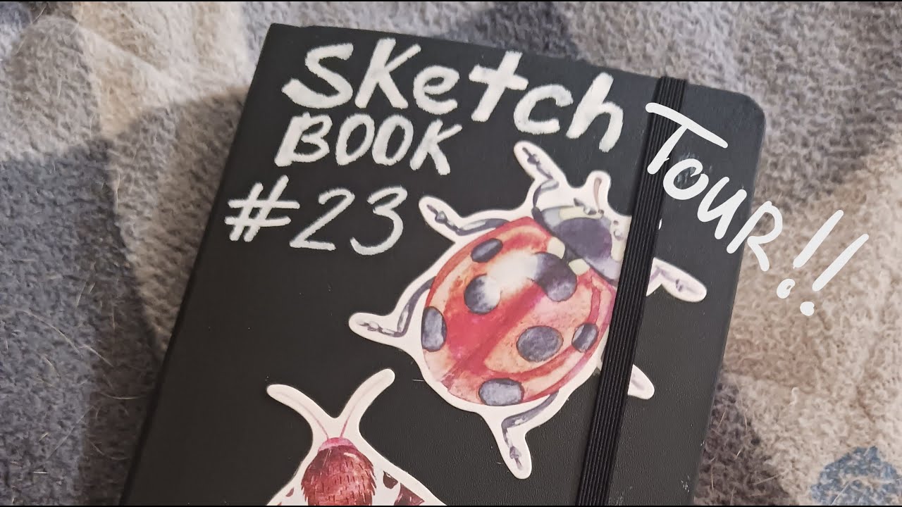 Sketchbook 23 Tour!!