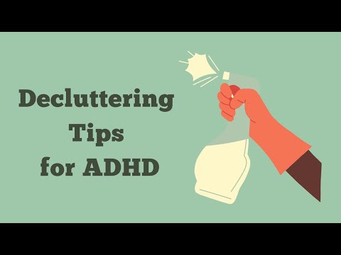 Cleaning When You Have ADHD – Decluttering Tips for ADHD