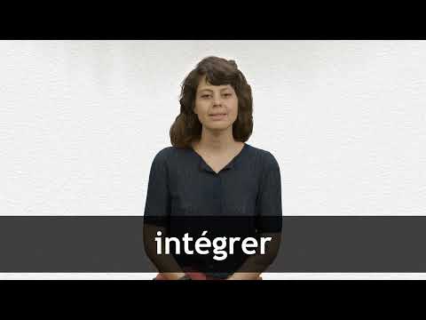 English Translation of “INTÉGRER” | Collins French-English Dictionary