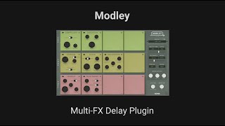 Modley - Multi-FX Delay
