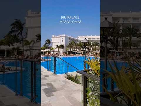 RIU PALACE MASPALOMAS / GRAN CANARIA - adults only #hotel #shorts