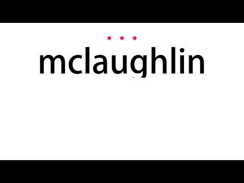 How to pronounce mclaughlin - Vocab Today