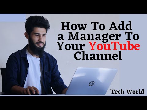 How to Add a Manager to Your YouTube Channel in 2021 || By Tech World