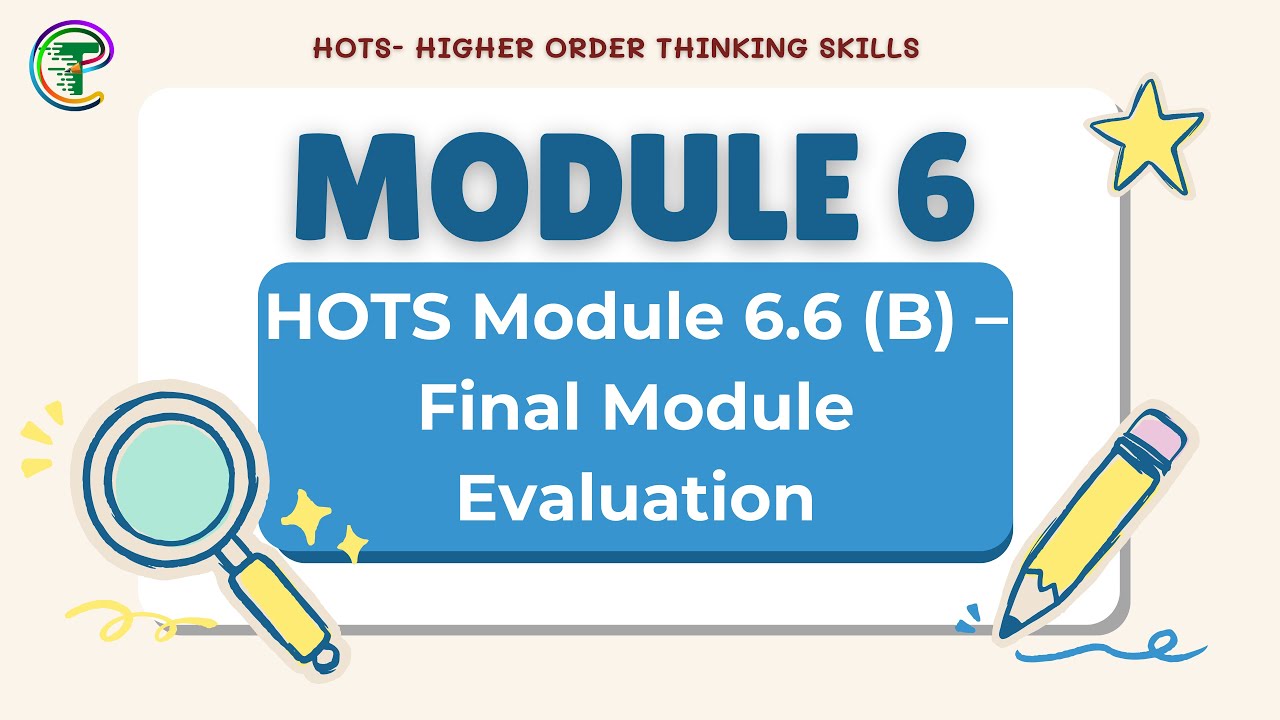 HOTS Module 6.6 (B) Final Module Evaluation | Match the Correct Options | 100% Correct Solution