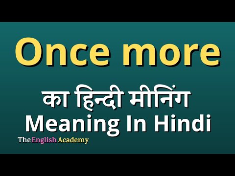 Once more Meaning In Hindi | Once more Ka Matlab