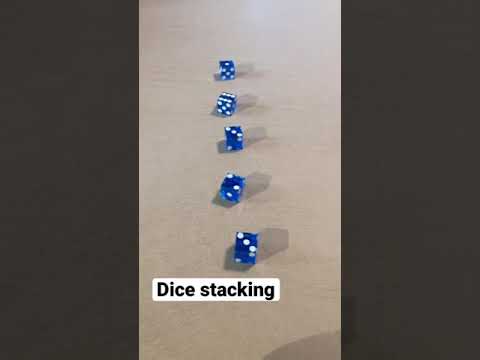 Dice stacking
