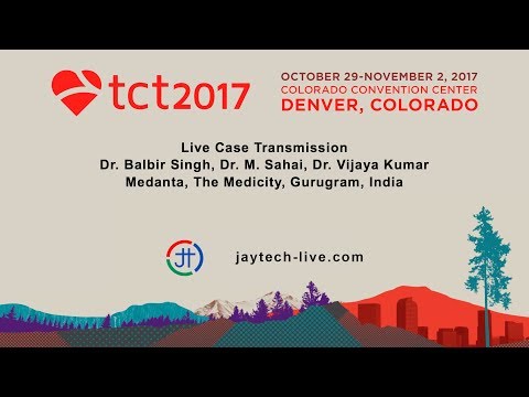 TCT USA 2017 Dr Balbir Singh, Dr M Sahai, Dr Vijay Kumar, Medanta, The Medicity, Gurugram