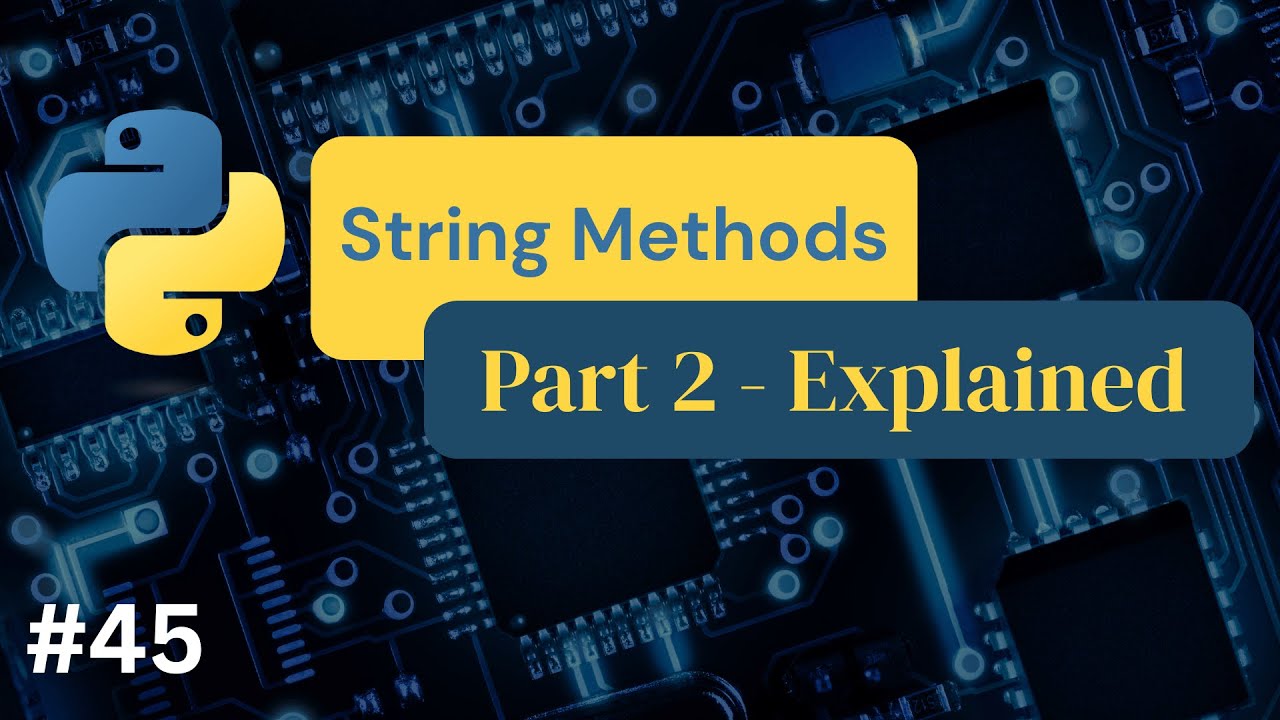 Python String Methods Part2 - #45
