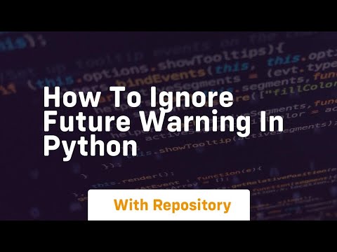how to ignore future warning in python