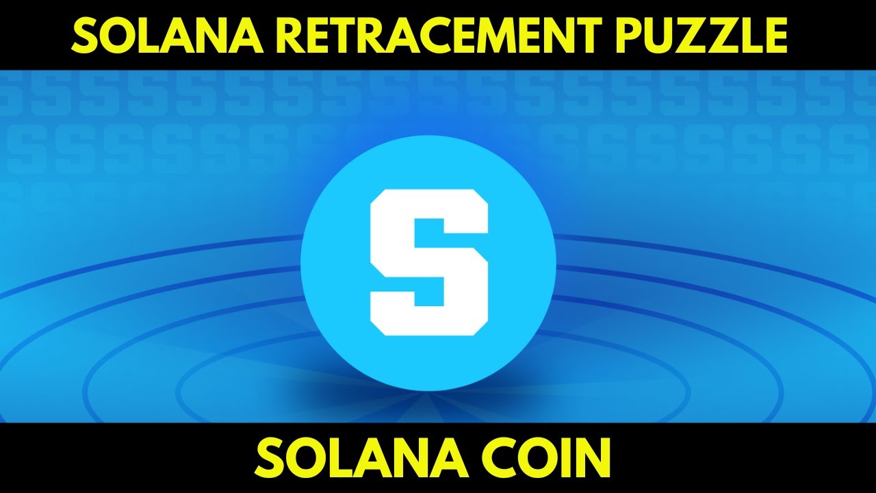 Solana SOL Retracement Puzzle: Setting the Stage for a Major Pump.