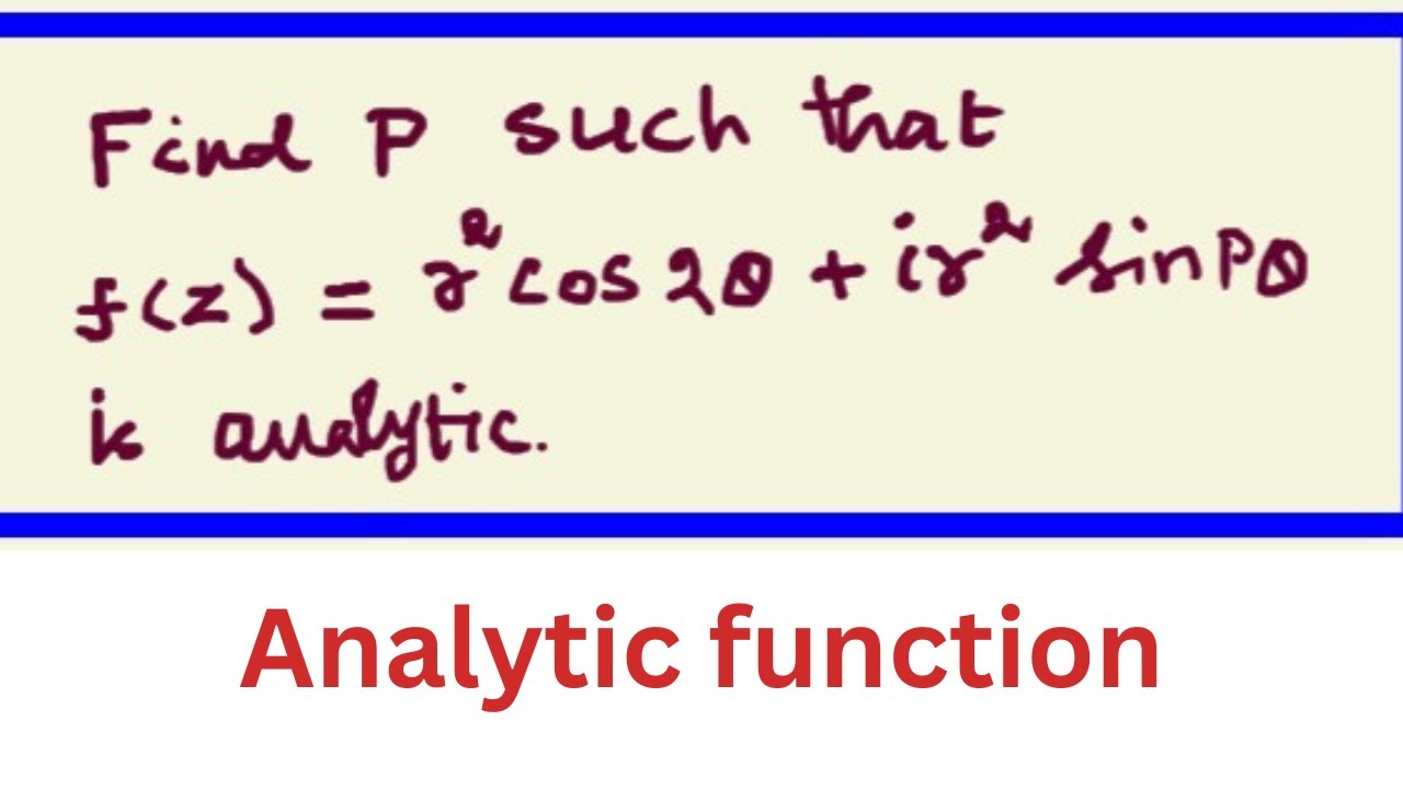Solved Problem - Analytic function