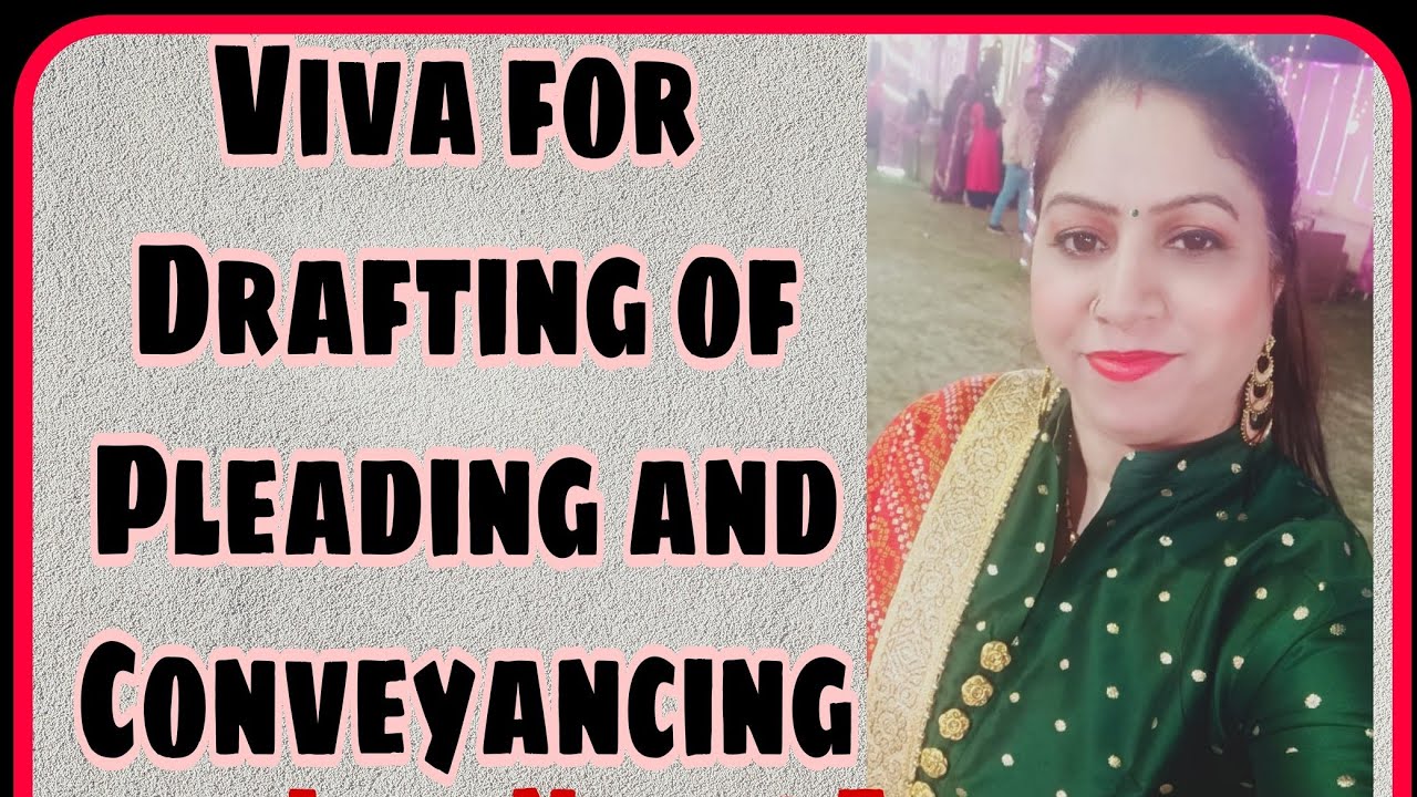 VIVA-Drafting of Pleading & Conveyancing #viva #draft #pleading #mcq
