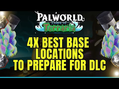 BEST 4 BASE LOCATIONS TO PREPARE FOR PALWORLD TERRARIA DLC